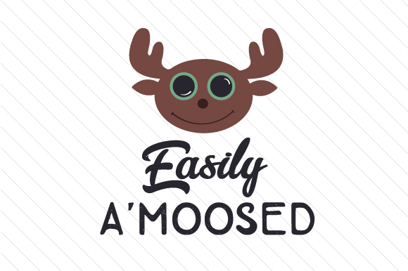 Easily a'Moosed SVG Cut file by Creative Fabrica Crafts · Creative Fabrica