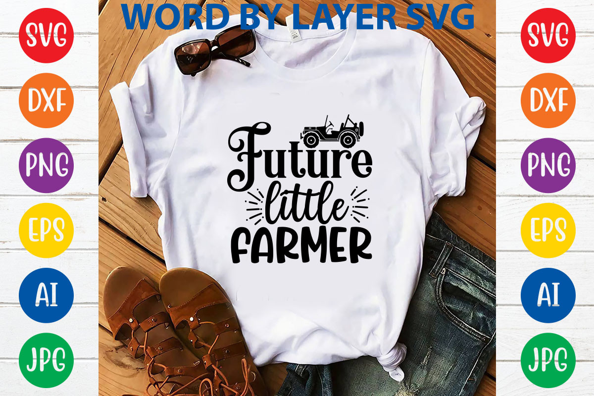 Future Little Farmer Svg Design Graphic by SvgHouse · Creative Fabrica
