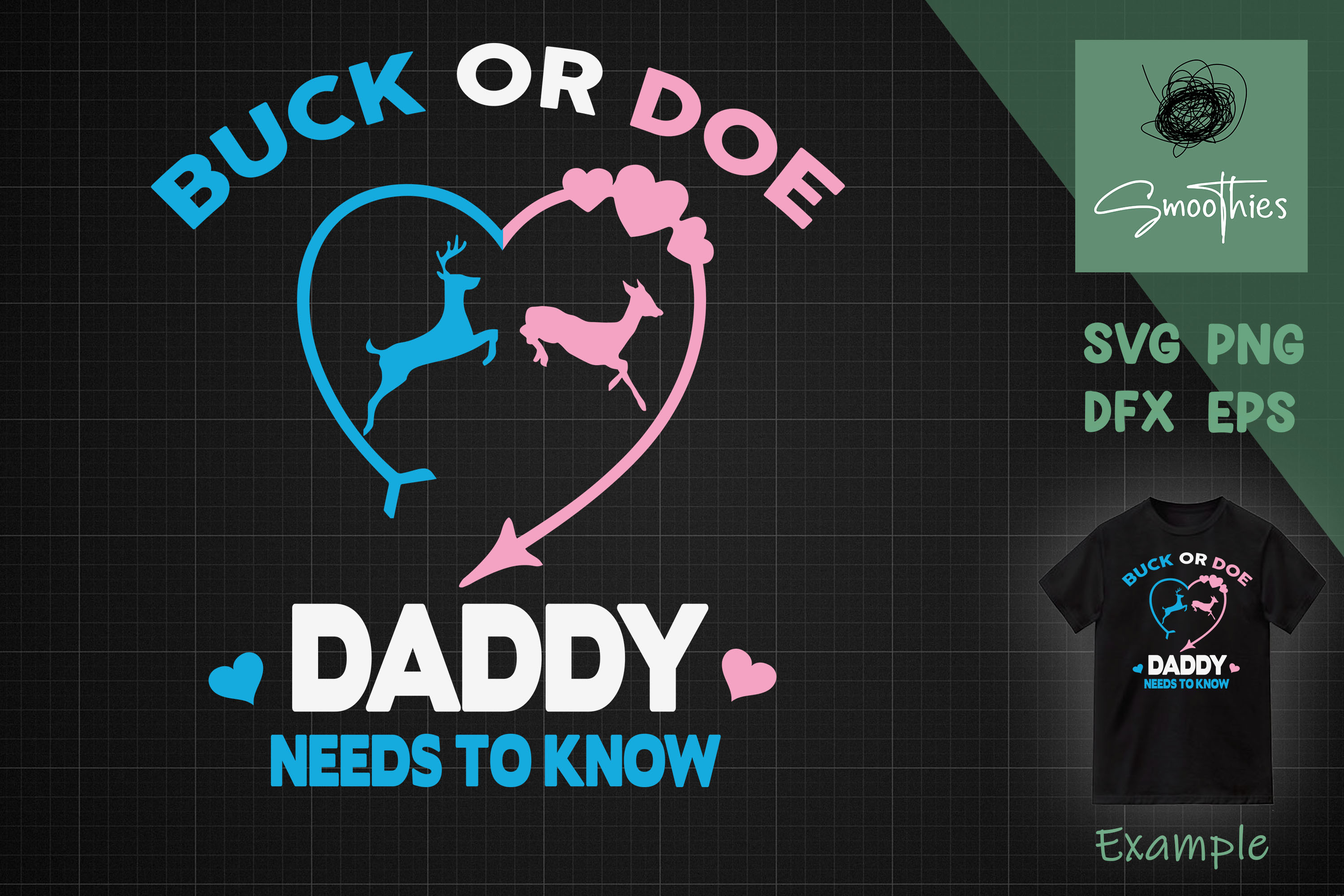 Gender Reveal Buck or Doe Daddy Graphic by Smoothies.art · Creative Fabrica