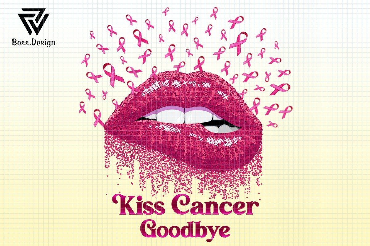 Kiss Cancer Goodbye Sublimation PNG Graphic by Boss.design · Creative ...