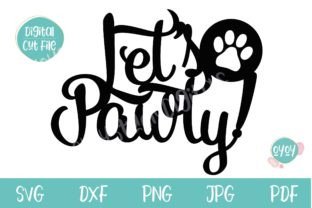 Dog Birthday Cake Topper SVG, Lets Pawty Graphic by OyoyStudioDigitals ...
