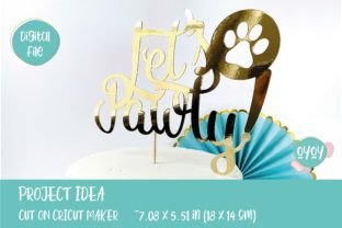 Dog Birthday Cake Topper SVG, Lets Pawty Graphic by OyoyStudioDigitals ...