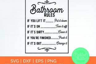 Bathroom Rules Farmhouse Sign SVG Graphic by Pickled Thistle Creative ...