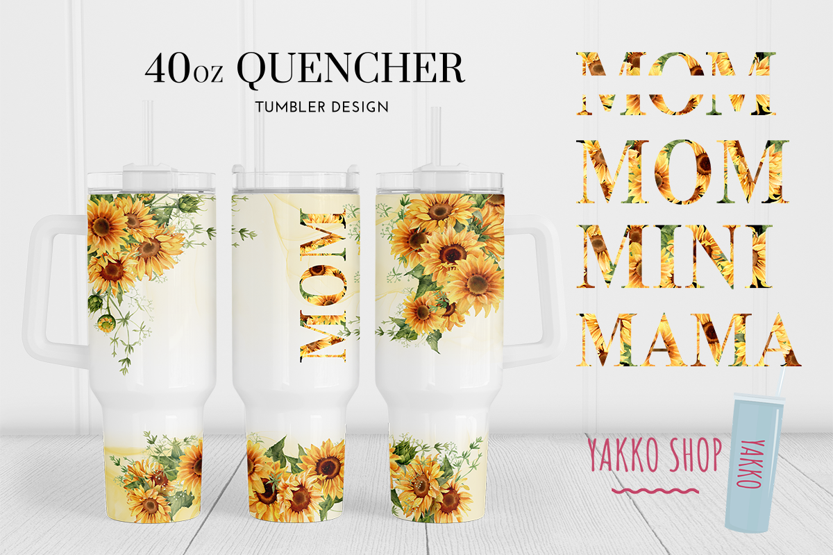 40oz MOM Sunflower Quencher Tumbler Wrap Graphic by Yakkodesign ...