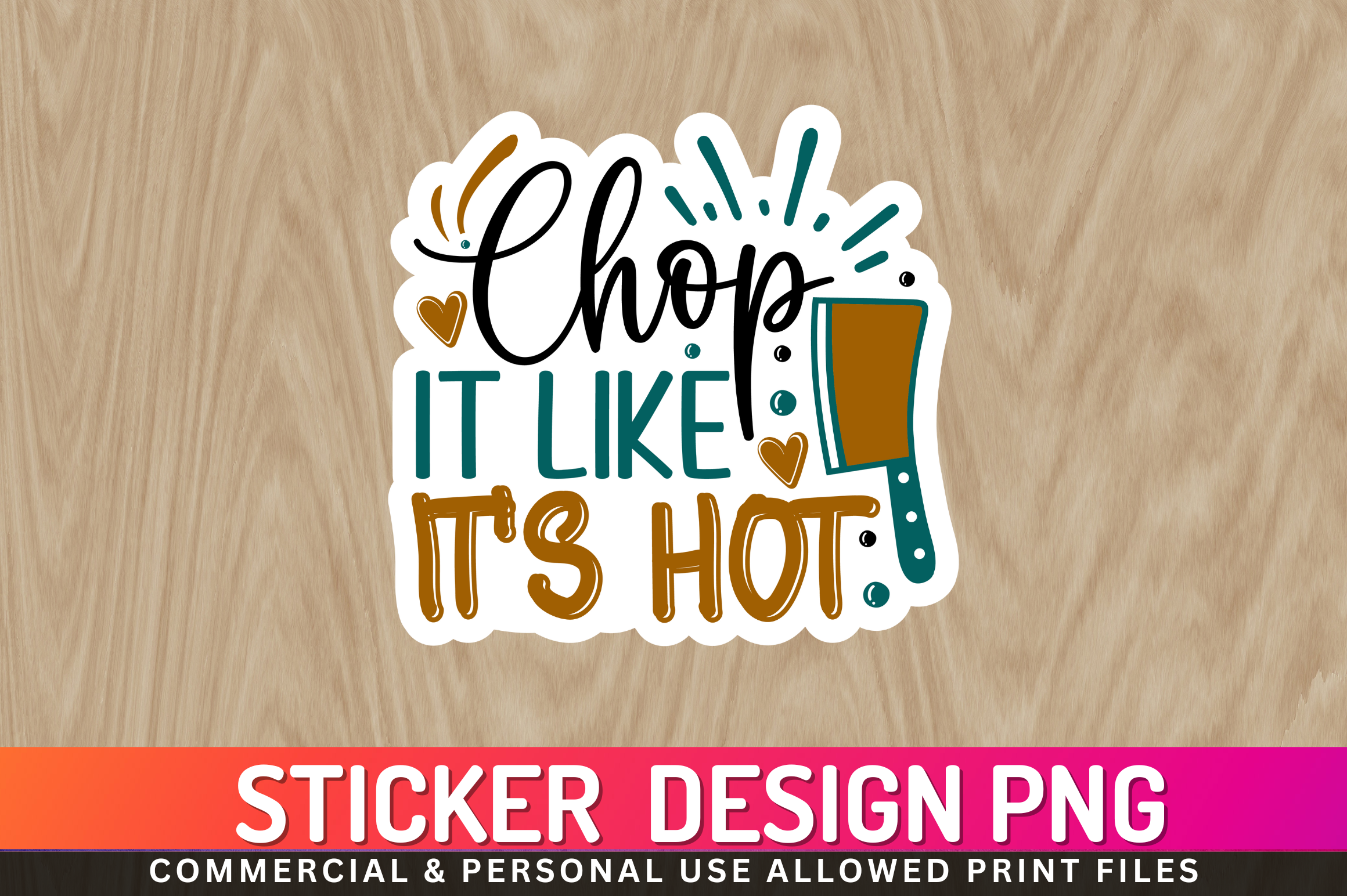 Chop It Like Its Sticker Design Graphic by Regulrcrative · Creative Fabrica