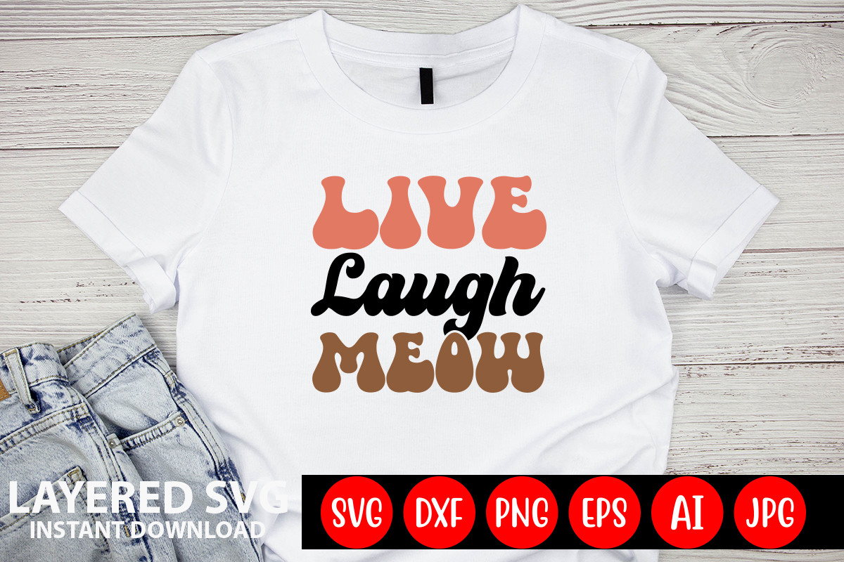 Live Laugh Meow Retro Design Graphic by MockupsEasy · Creative Fabrica