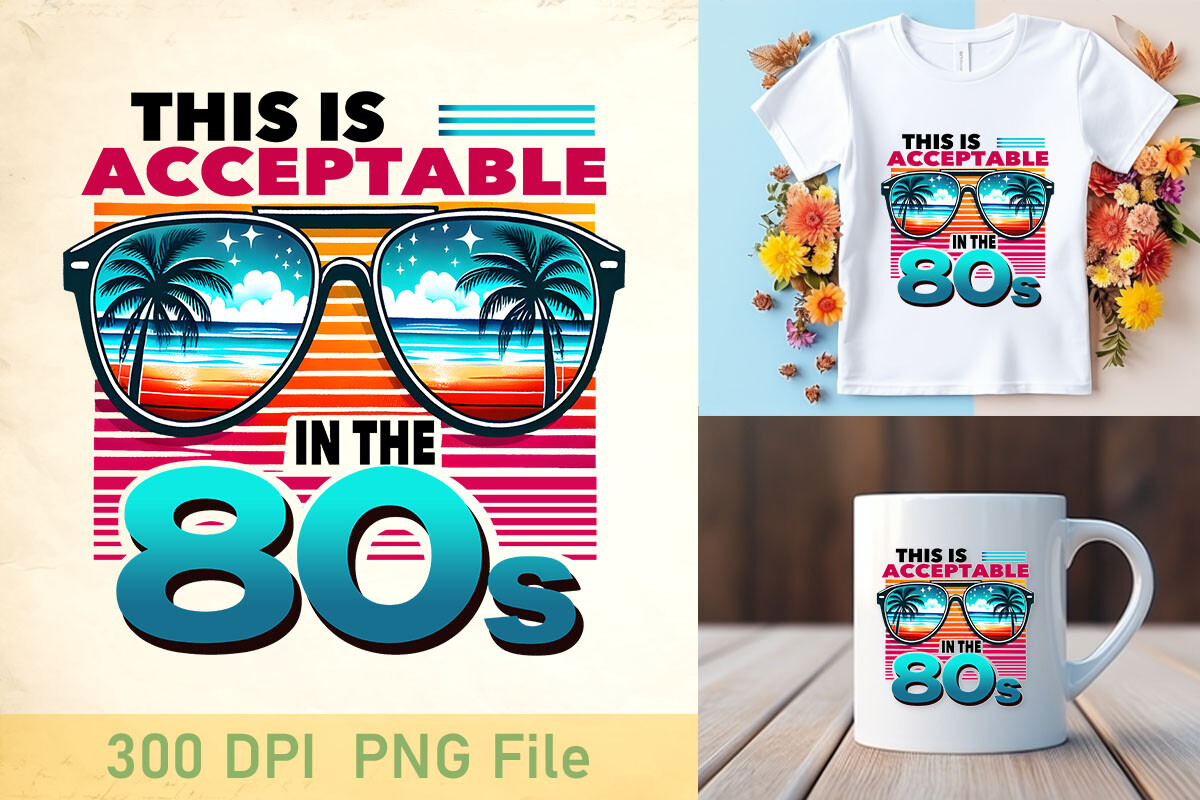 Acceptable in the 80s Design Graphic by Arujoe · Creative Fabrica