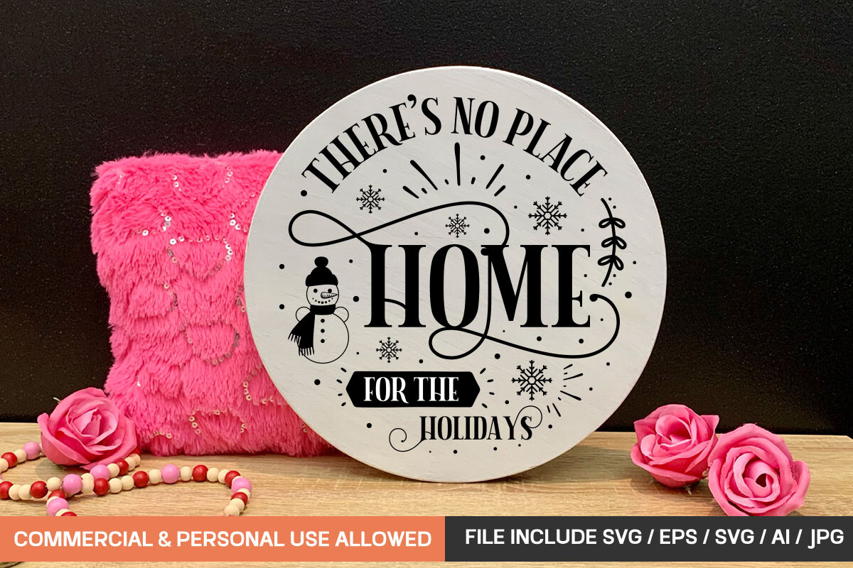 There's No Place Like Home for the Holid Graphic by GatewayDesign ...