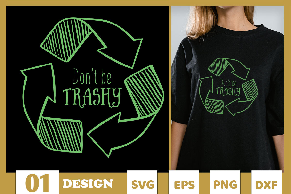 Earth Day Don't Be Trashy SVG Graphic by Skinite · Creative Fabrica