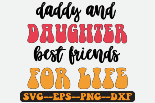 Daddy and Daughter Best Friends for Life Graphic by Uniquesvgstore ...