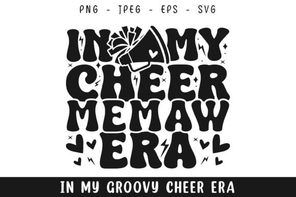 In My Cheer 2025 Era Groovy Retro Svg Graphic by rahnumaat690 ...