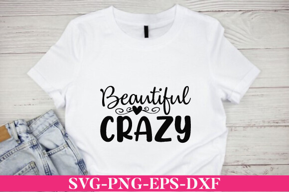 Beautiful Crazy SVG Graphic by Pixolary · Creative Fabrica