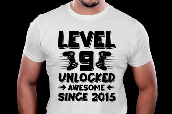 Level 9 Unlocked Awesome Since 2015 Graphic by T-Shirt Design Bundle ...