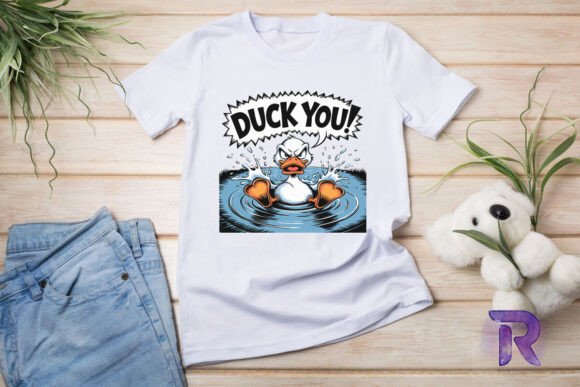 1 Duck You Graphics Png Designs & Graphics