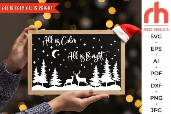 All is Calm All is Bright SVG, Xmas DXDF Graphic by redhelgaart ...