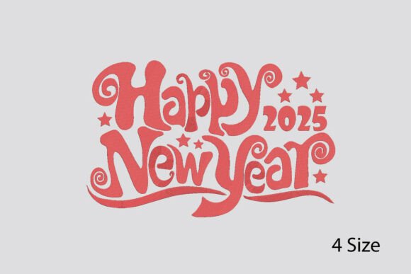 Happy New Year 2025 Embroidery Design · Creative Fabrica