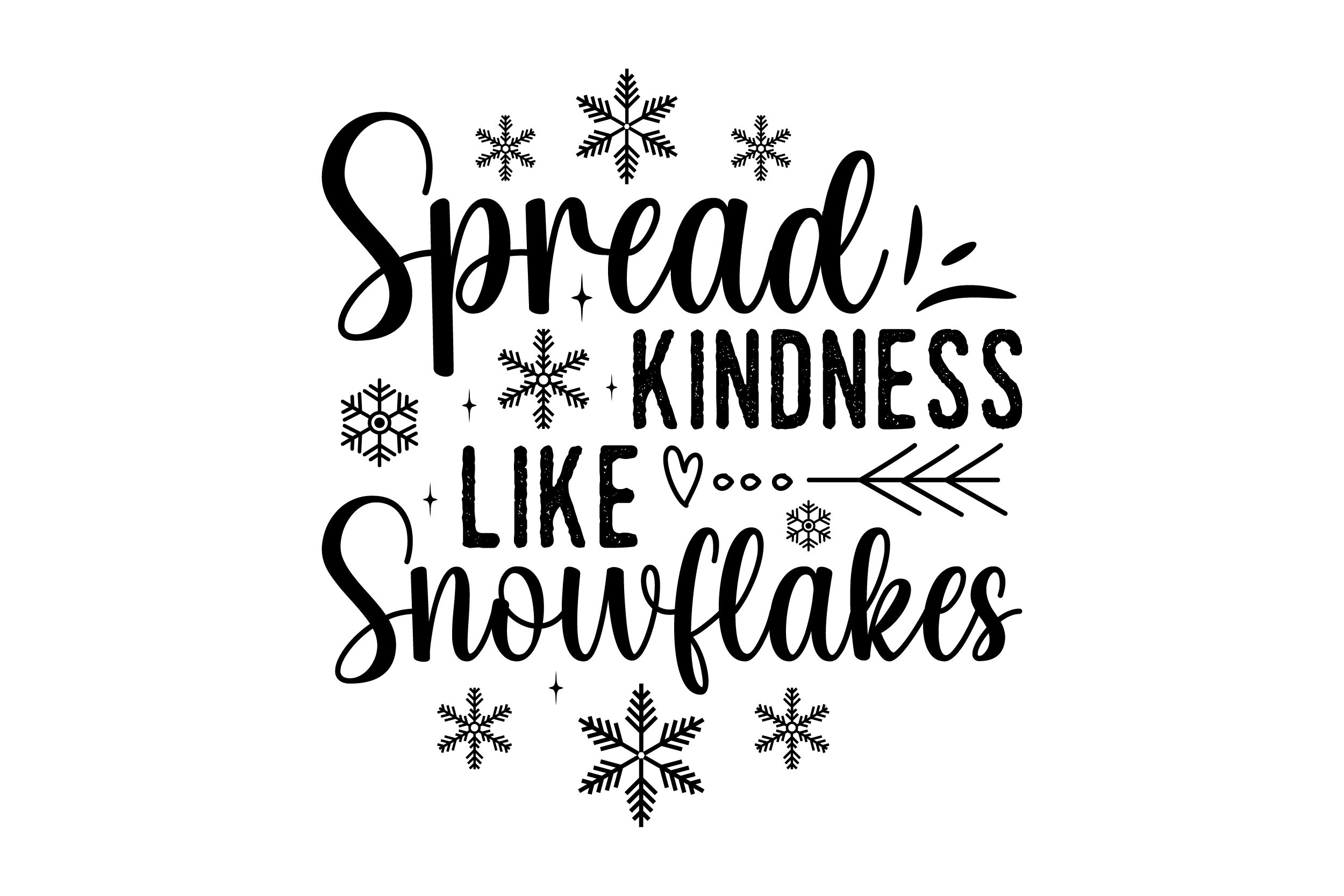 Spread Kindness Like Snowflakes Graphic by POD T-Shirt Kings · Creative ...