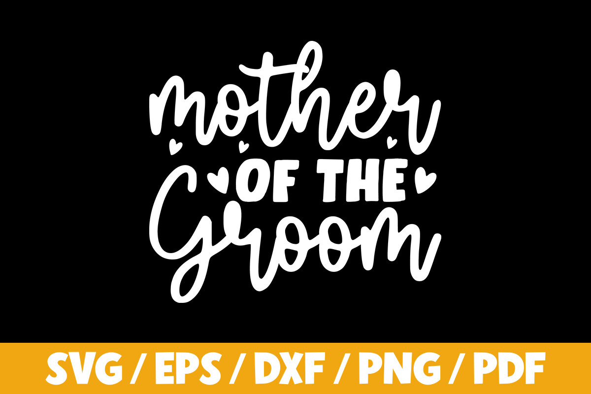 Mother of the Groom SVG Graphic by Dixie Rose2004 · Creative Fabrica