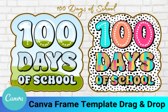100 Days of School Canva Frame Template Graphic by Boom Spider Blue ...
