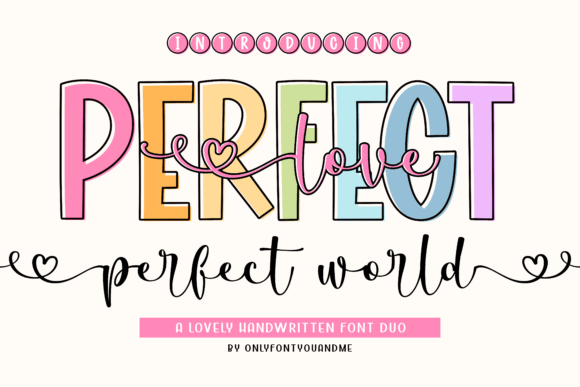 Perfect Love Perfect World Font by onlyfontyouandme · Creative Fabrica
