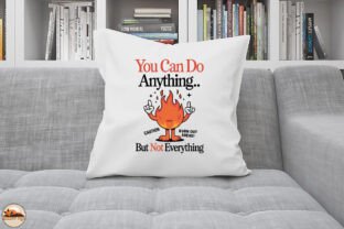 You Can Do Anything but Not Everything Graphic by SLEEPY FOX · Creative ...