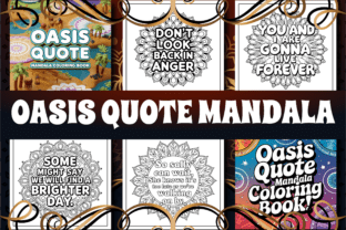 Oasis Quote Mandala Coloring Pages Adult Graphic by Design Zone ...