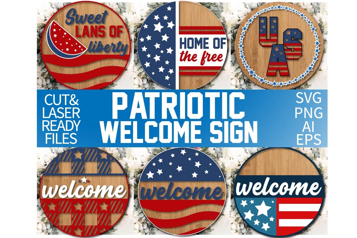 Patriotic Welcome Sign Laser Cut Bundle · Creative Fabrica