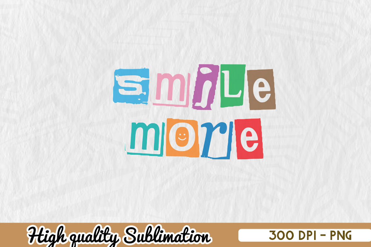 Smile More Smiley Face Motivation PNG Graphic by Zanynoti · Creative ...