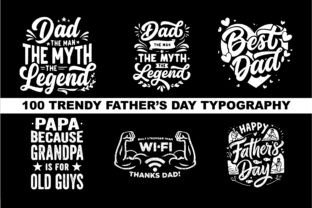 100 Trendy Father’s Day Typography Graphic by Teealo · Creative Fabrica