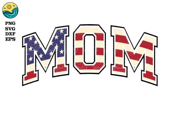 Patriotic MOM SVG, American Mom SVG Graphic by Amesborg Ocean ...