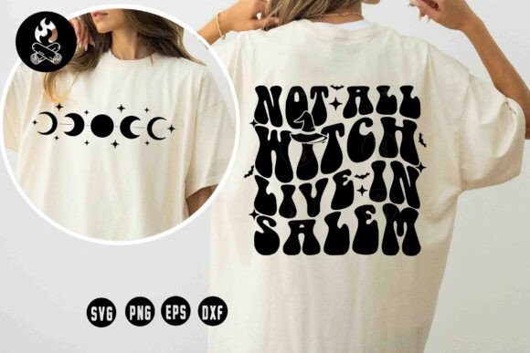 Not All Witches Live in Salem SVG Graphic by Campfire Stories ...