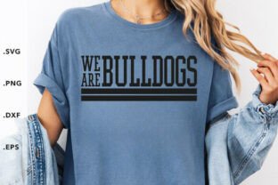 We Are Bulldogs SVG DXF PNG EPS Gráfico por studio8586 · Creative Fabrica
