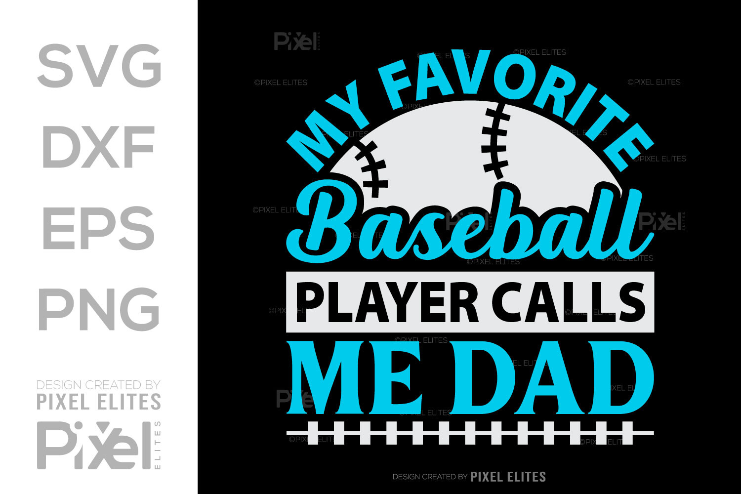My Favorite Baseball Player Calls Me Dad Graphic by Pixel Elites ...