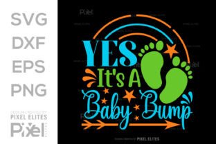 Yes It’s a Baby Bump SVG, Quote Design Graphic by Pixel Elites ...