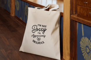 I'm Not Bossy SVG, PNG Graphic by Templates by amleyy · Creative Fabrica