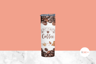 But First Coffee Tumbler PNG Graphic by adigitaldesigncollective ...