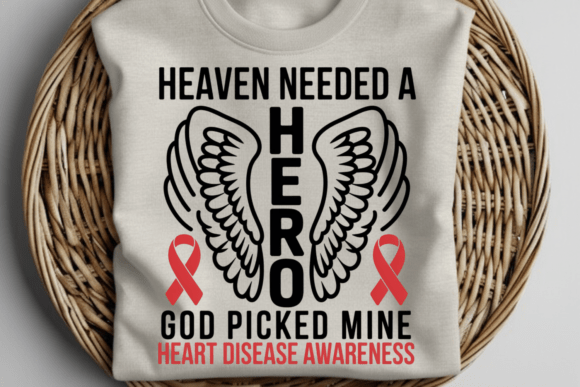 Heaven Needed a Hero Heart Awareness PNG Graphic by Design Station ...