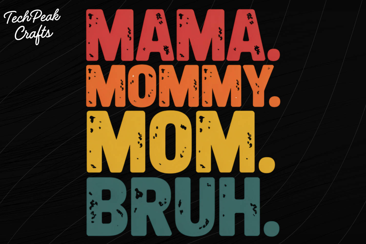Mama Mommy Mom Bruh PNG Graphic by TechPeak Crafts · Creative Fabrica