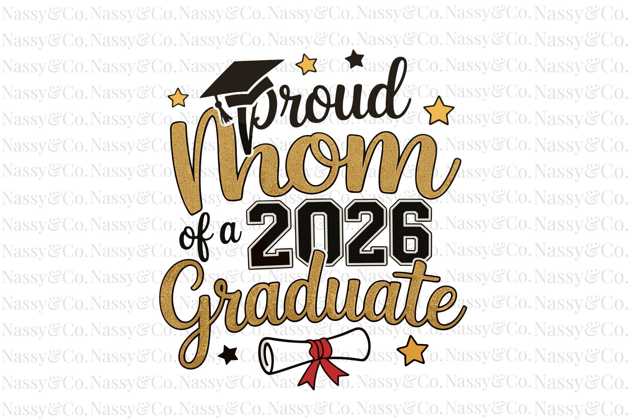 Proud Mom of a 2026 Graduate Gold PNG Graphic by NASSY Designs ...
