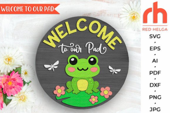 Cute Frog Door Sign, Welcome to Our Pad · Creative Fabrica