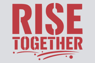Rise Together Stencil Design Graphic by raihanr40 · Creative Fabrica