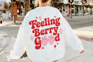 Feeling Berry Good Strawberry SVG PNG Graphic by Yvaine · Creative Fabrica