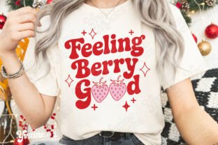 Feeling Berry Good Strawberry SVG PNG Graphic by Yvaine · Creative Fabrica