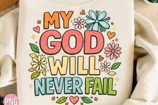 Christian My God Will Never Fail PNG Graphic by Digital Donkey ...