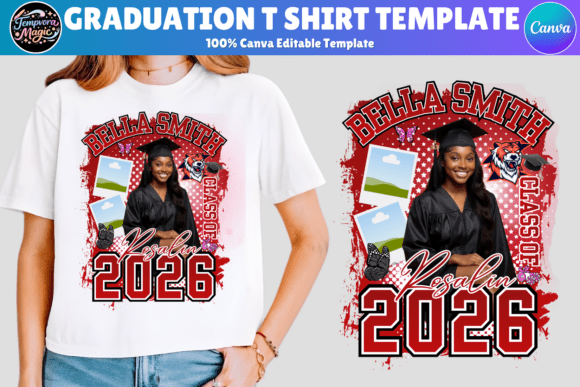 10 Graduation Canva Template Class Of 2026 Shirt Designs & Graphics
