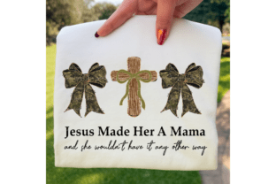Jesus Made Her Mama | Christian Mom Graphic by Sabuydee Design ...