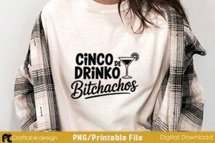 Cinco De Drinko Bitchachos PNG Graphic by Craftabledesign · Creative ...