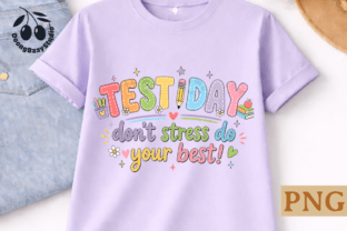 Test Day Don’t Stress PNG Design Graphic by DoongBaay Studio · Creative ...