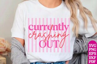 Currently Crashing out PNG, Funny Quote Graphic by monster · Creative ...