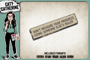 Wooden Ruler Don't Measure Your Progress Graphic by Caty Catherine ...